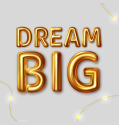 Dream big little one lettering calligraphy Vector Image