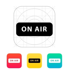 On air broadcasting signs Royalty Free Vector Image